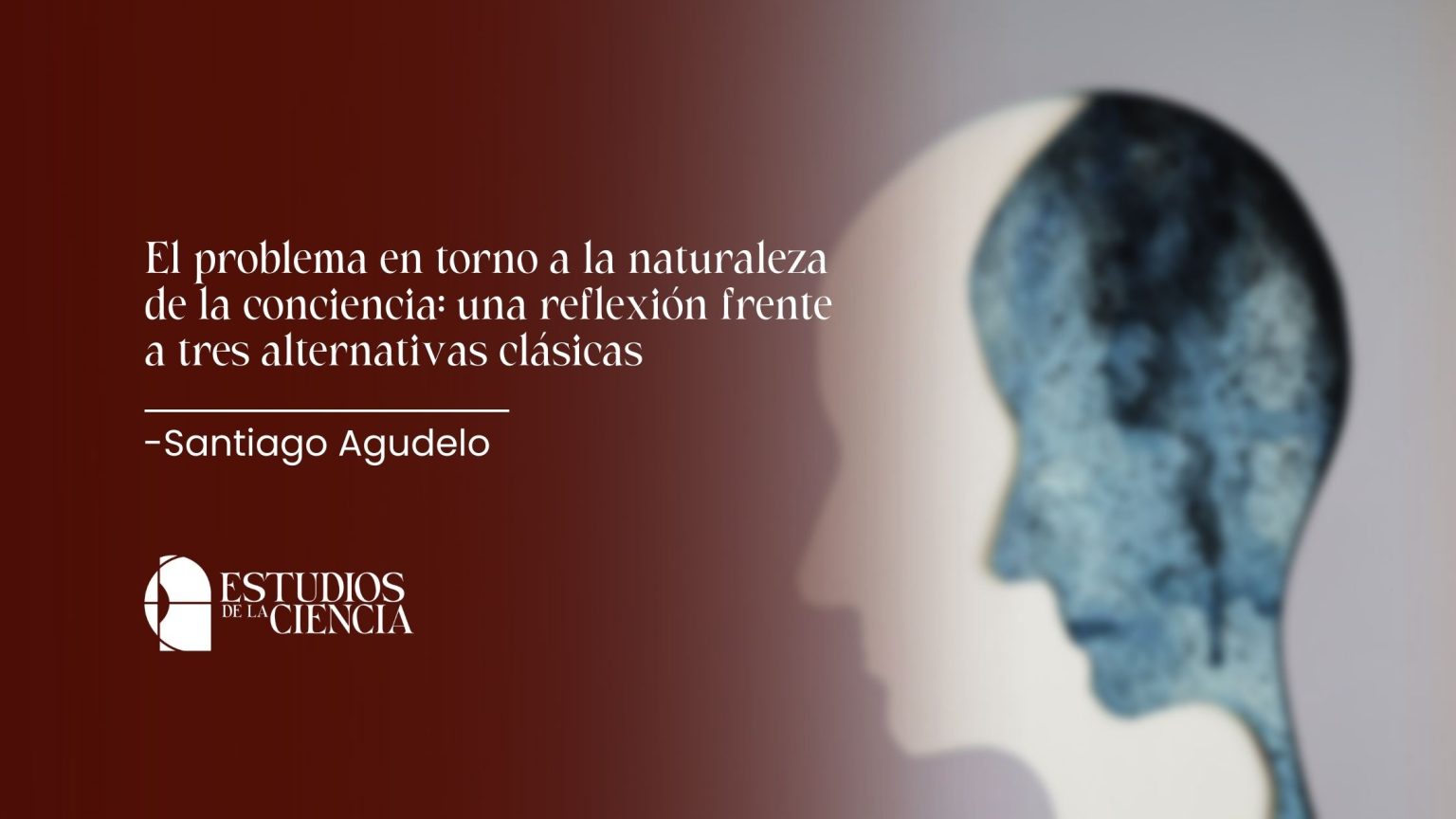 El problema en torno a la naturaleza de la conciencia: una reflexión ...